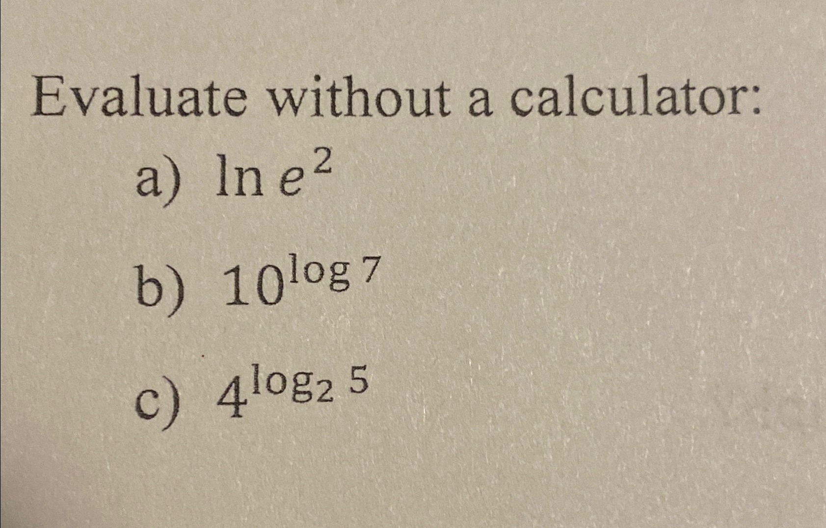 Solved Evaluate without a | Chegg.com