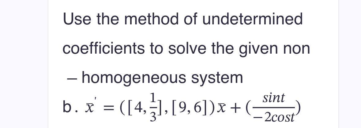 Solved Use the method of undetermined coefficients to solve | Chegg.com