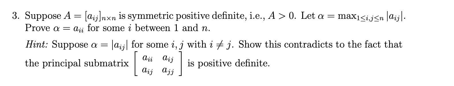 Solved Suppose A=[aij]n×n ﻿is symmetric positive definite, | Chegg.com