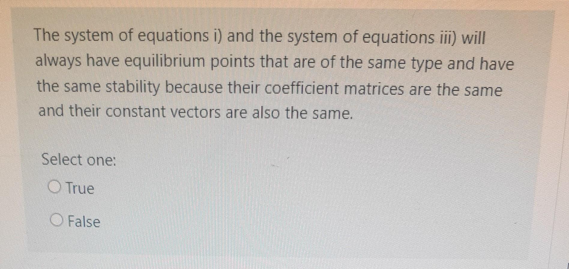 Solved Consider the following systems of equations where | Chegg.com