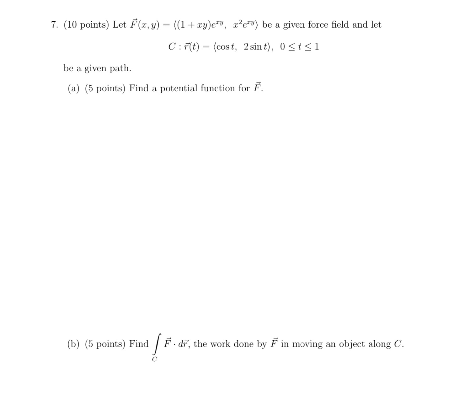 Solved (10 ﻿points) ﻿Let vec(F)(x,y)=(:(1+xy)exy,x2exy:) ﻿be | Chegg.com