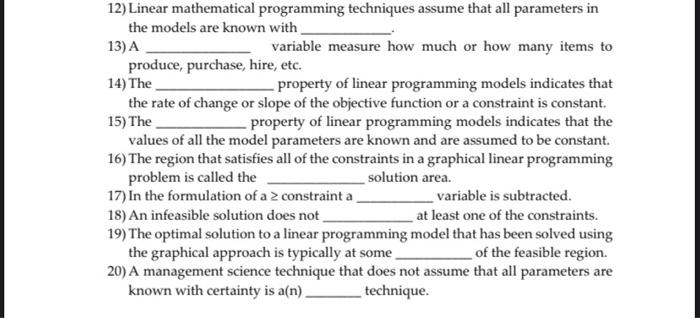 Solved 12) Linear mathematical programming techniques assume | Chegg.com