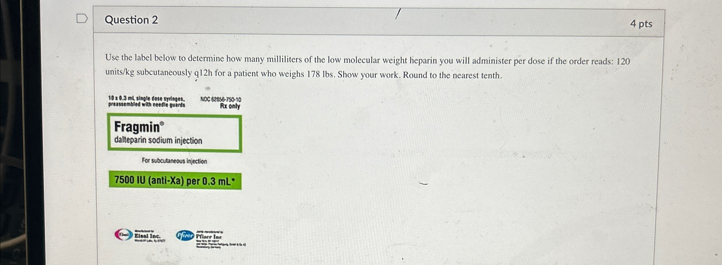Solved Question 24 ﻿ptsUse the label below to determine how | Chegg.com