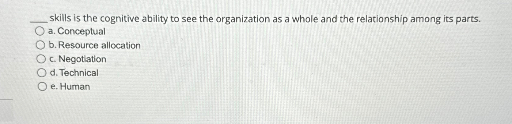 Solved skills is the cognitive ability to see the | Chegg.com