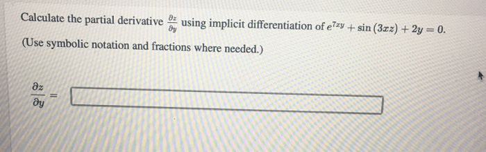 Solved Calculate the partial derivative z using implicit | Chegg.com
