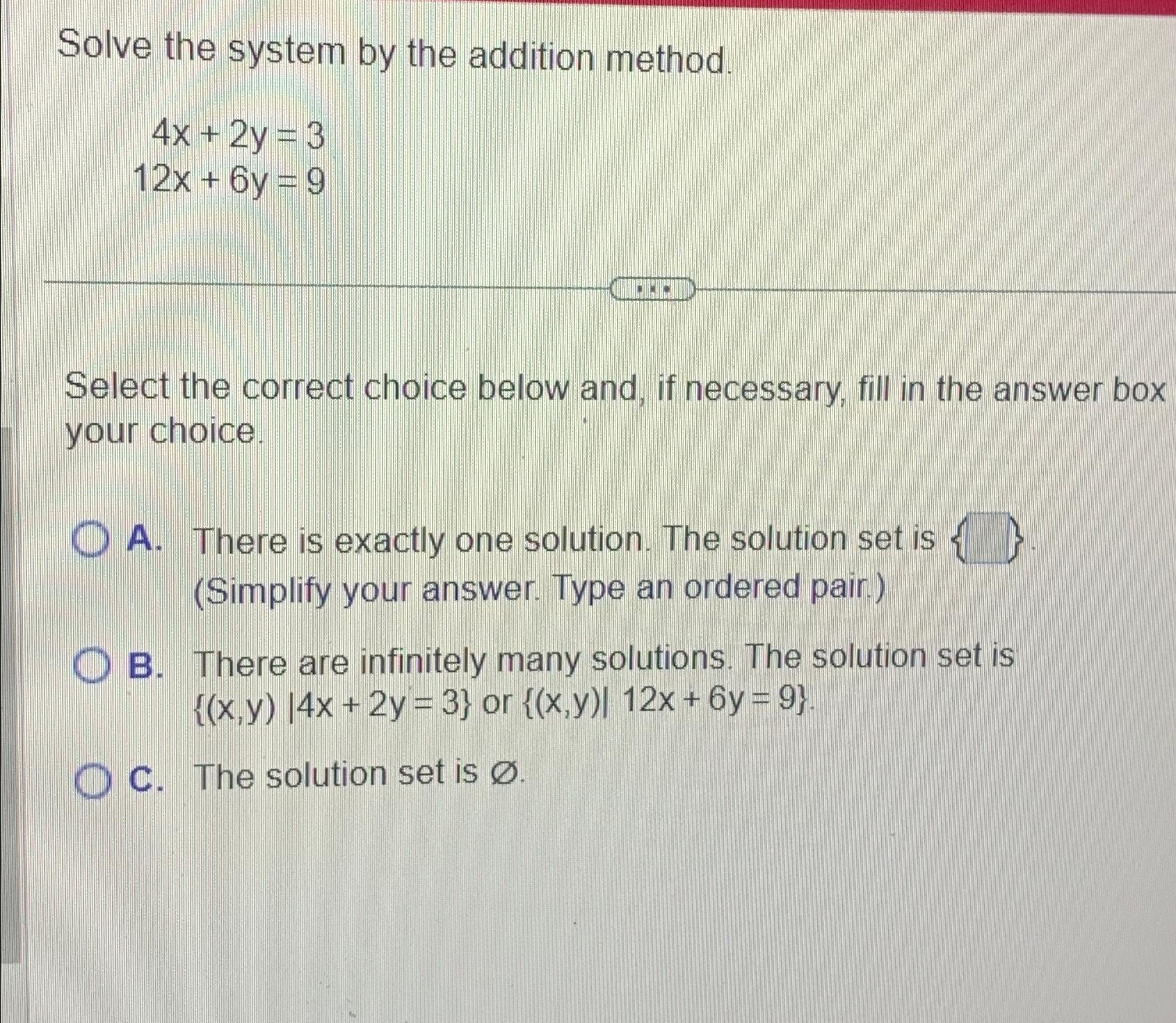Solved Solve the system by the addition | Chegg.com