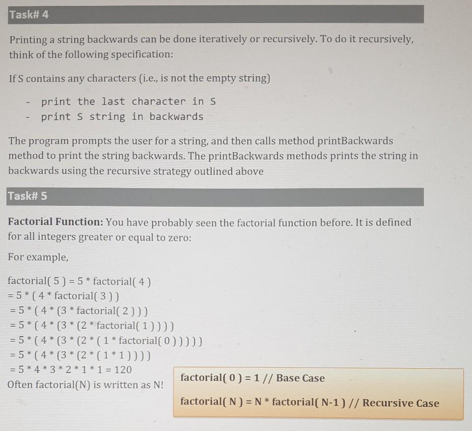 Solved Task# 4 Printing a string backwards can be done | Chegg.com