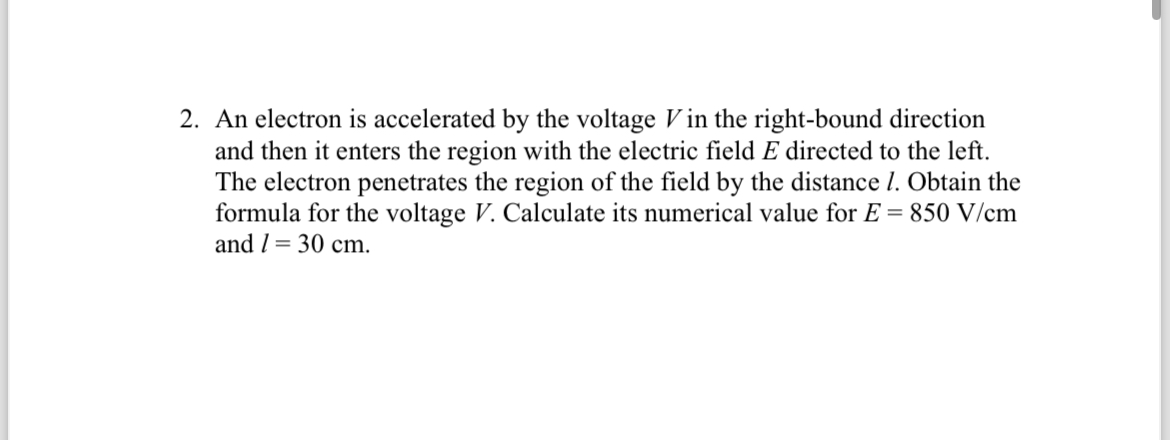 Solved An electron is accelerated by the voltage V ﻿in the | Chegg.com