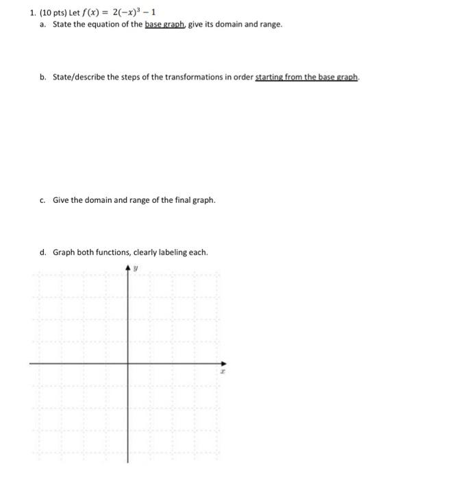 Solved Let f(x) = 2(-x)^3 -1. State the equation of the base | Chegg.com