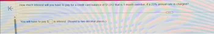 Solved How much interest will you have to pay for a credi | Chegg.com