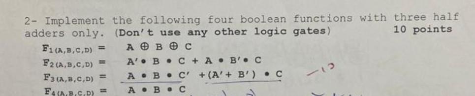 Solved 2- Implement the following four boolean functions | Chegg.com Solved 2- Implement the following four boolean functions | Chegg.com