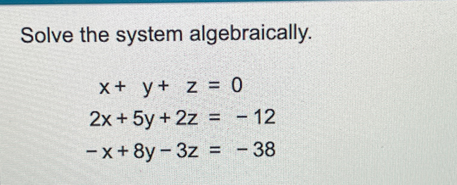 Solved Solve the system | Chegg.com