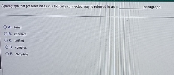 Solved A paragraph that presents ideas in a logically | Chegg.com