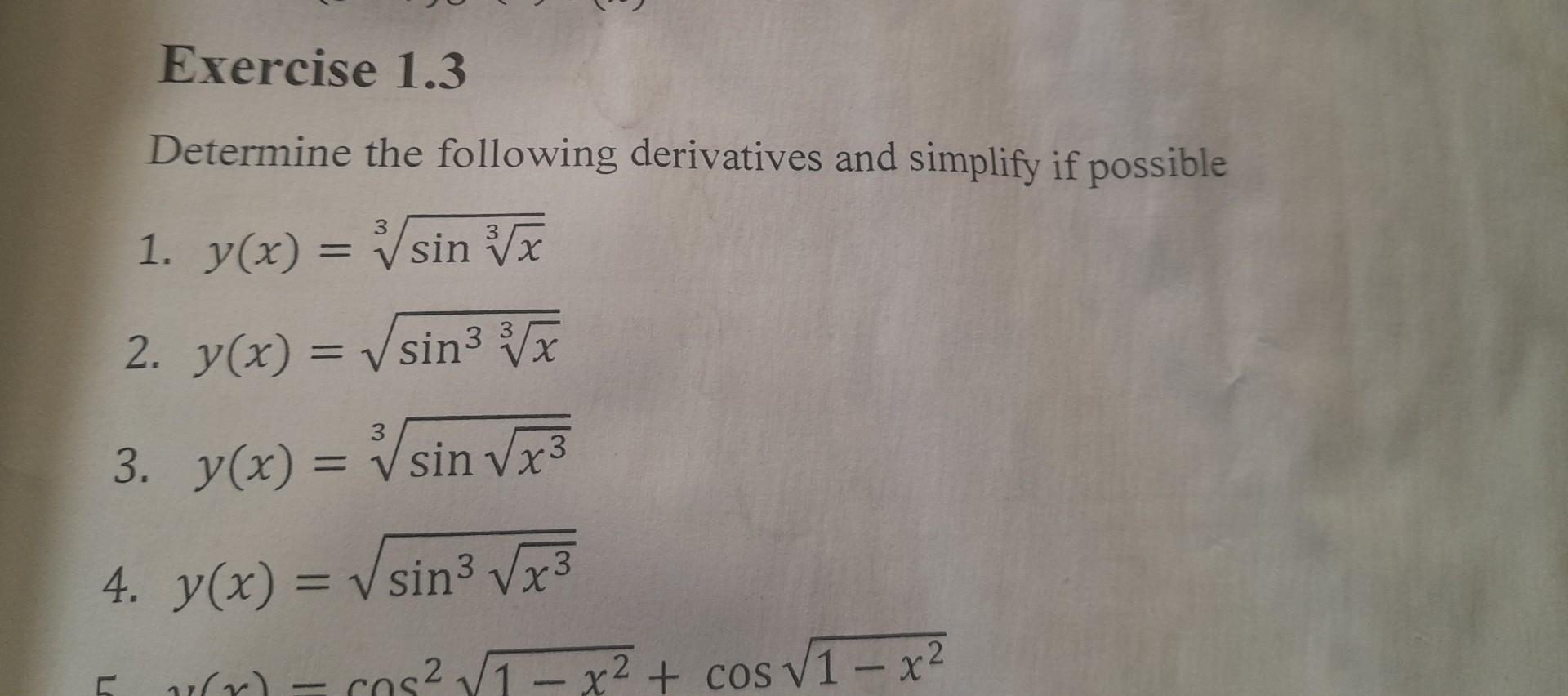 Solved Determine the following derivatives and simplify if | Chegg.com