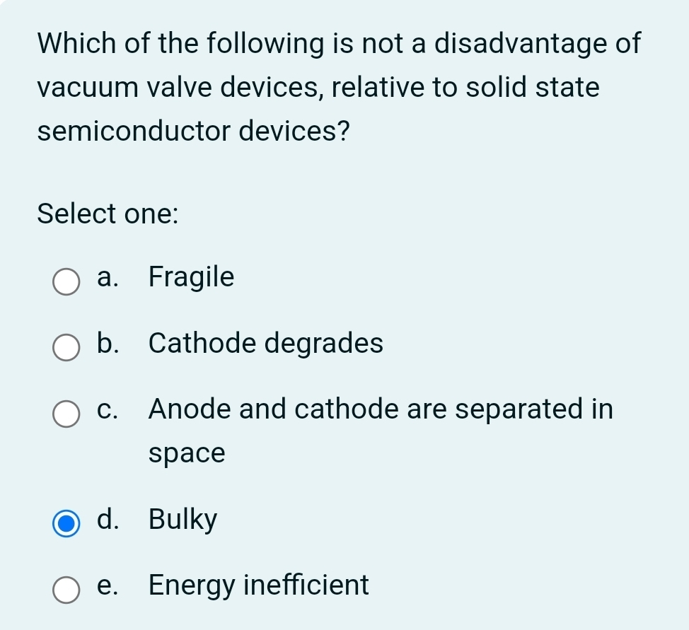Solved Which of the following is not a disadvantage of | Chegg.com