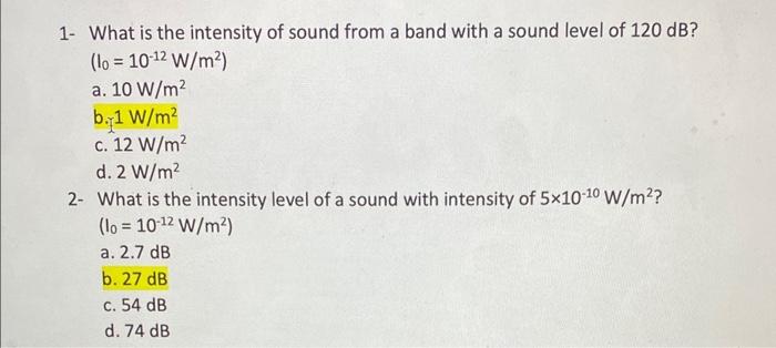 Solved 1- What is the intensity of sound from a band with a | Chegg.com