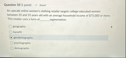 Solved Question 10 (1 ﻿point) ﻿SavedAn upscale online | Chegg.com