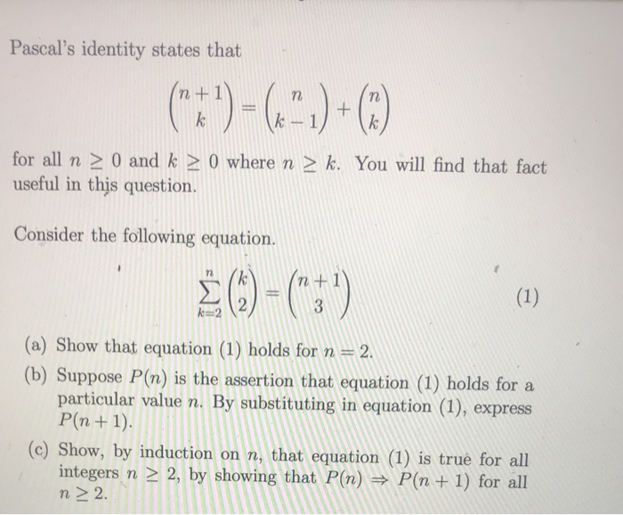 Solved Pascal's identity states that (**) - (x –.) + (*) for | Chegg.com