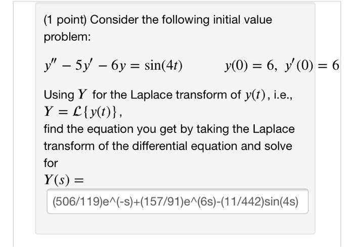 Solved (1 point) Consider the following initial value | Chegg.com
