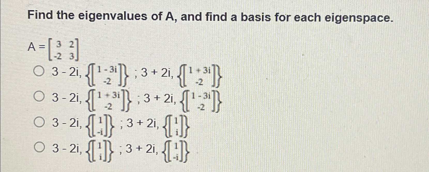 Solved Find the eigenvalues of A, ﻿and find a basis for each | Chegg.com