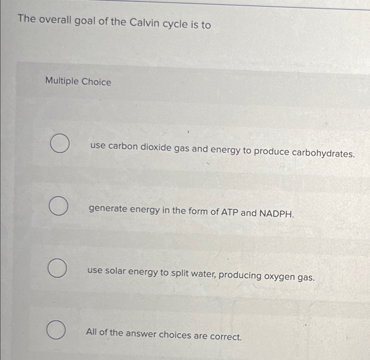 Solved The overall goal of the Calvin cycle is toMultiple | Chegg.com