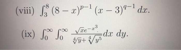 Solved express the following integrals as beta function and | Chegg.com