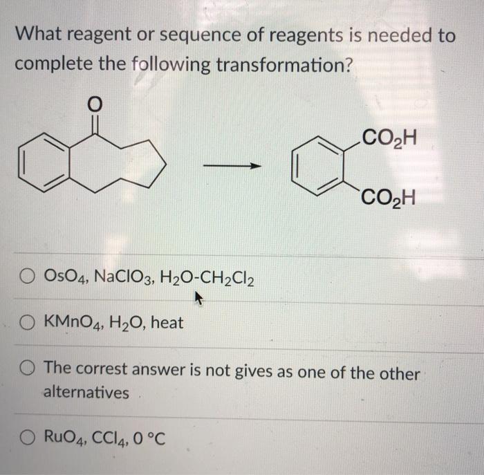 Solved What reagent or sequence of reagents is needed to | Chegg.com