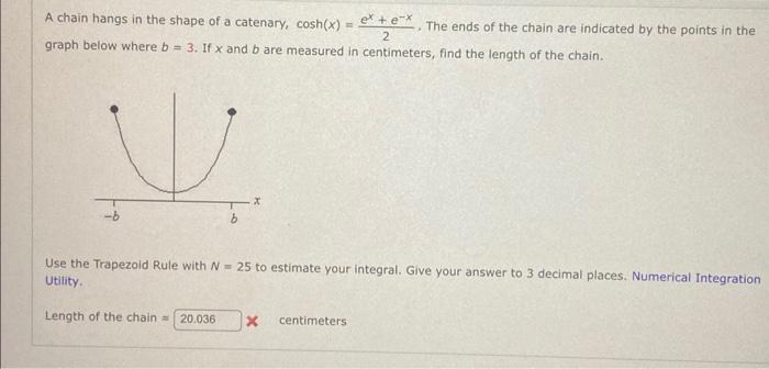 Solved A chain hangs in the shape of a catenary, | Chegg.com
