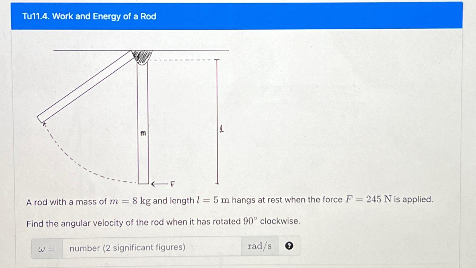 Solved Tu11.4. ﻿Work and Energy of a RodA rod with a mass of | Chegg.com