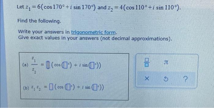 Solved Let 2. = 6(cos 170° + i sin 170°) and 22 = 4(cos 110° | Chegg.com