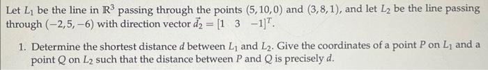 Solved Let L1 be the line in R3 passing through the points | Chegg.com