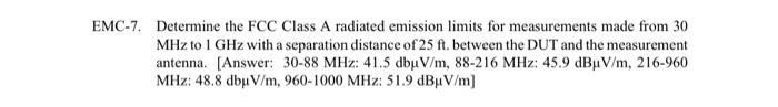 Solved EMC-7. Determine the FCC Class A radiated emission | Chegg.com