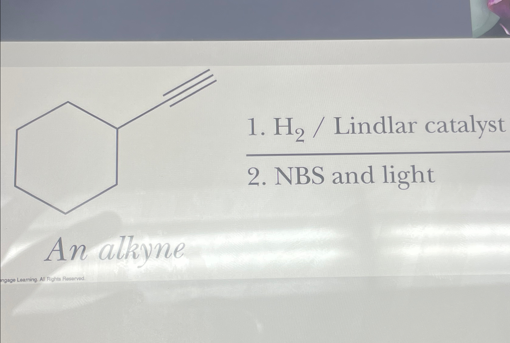 Solved H2 / ﻿Lindlar catalystNBS and lightAn alkyne | Chegg.com