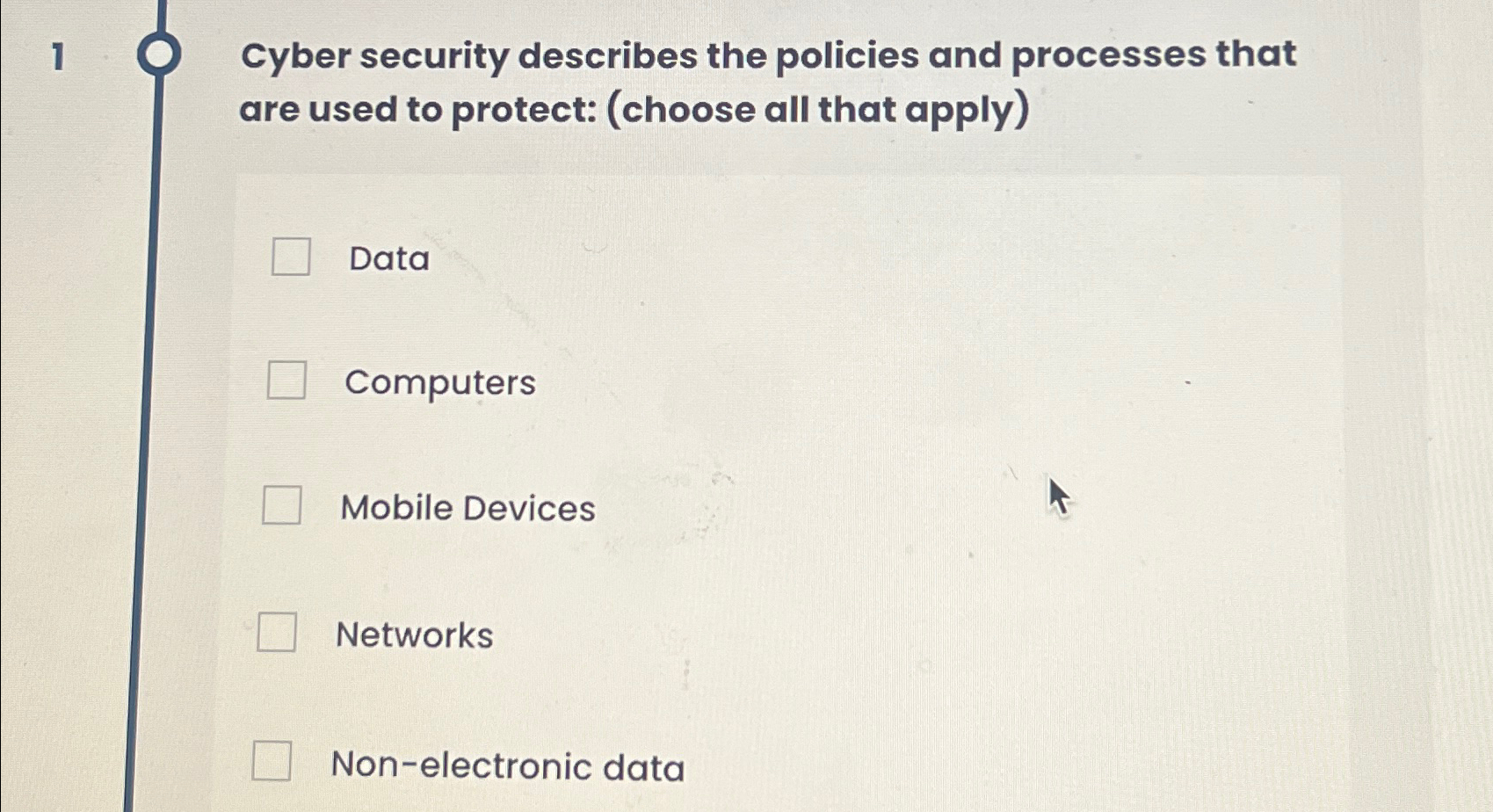 Solved 1Cyber security describes the policies and processes | Chegg.com