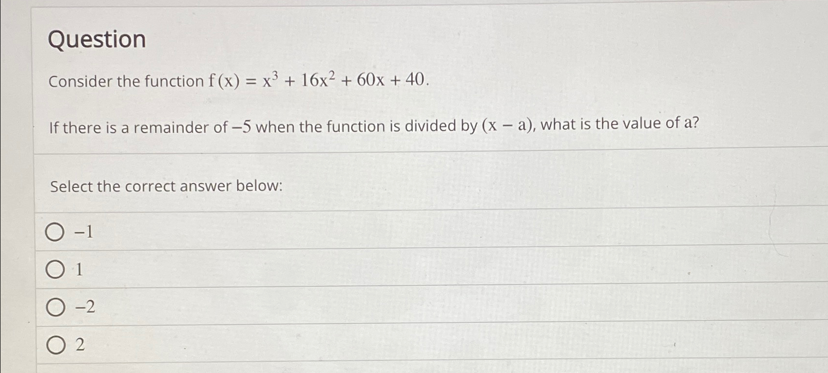 Solved QuestionConsider the function f(x)=x3+16x2+60x+40.If | Chegg.com