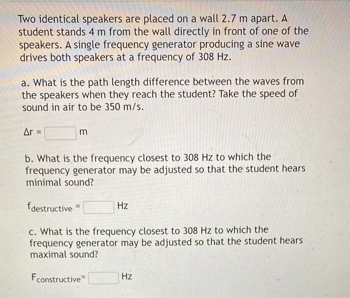 Solved Two identical speakers are placed on a wall 2.7 m | Chegg.com
