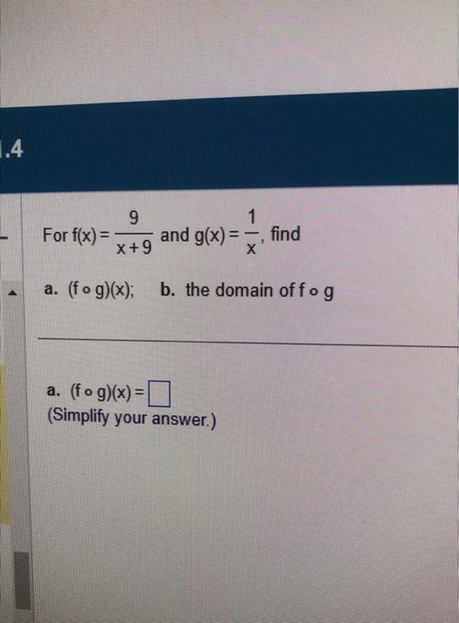 Solved For F X X 99 And G X X1 Find A F∘g X B The
