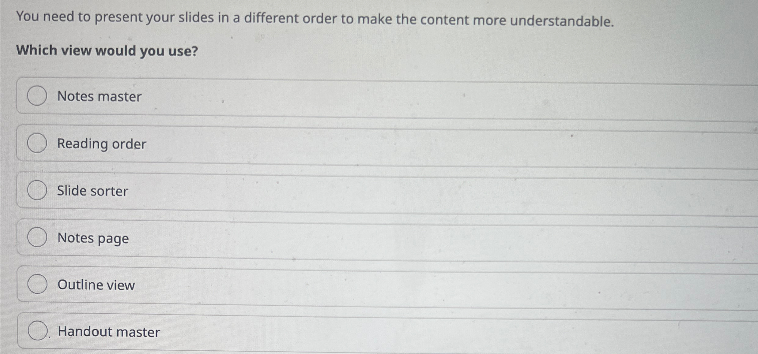 Solved You need to present your slides in a different order | Chegg.com