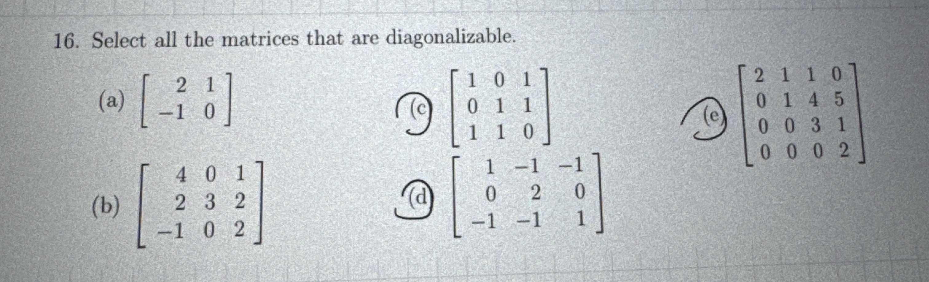 Solved Select all the matrices that are | Chegg.com