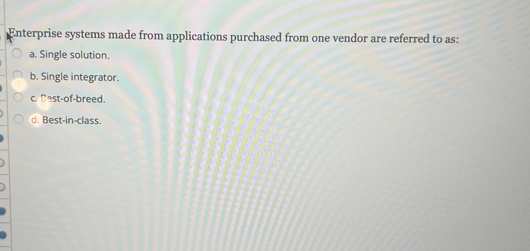 Solved Enterprise systems made from applications purchased | Chegg.com