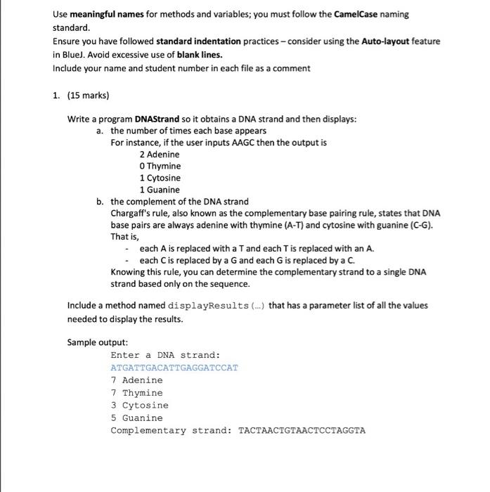 Solved Use meaningful names for methods and variables; you | Chegg.com