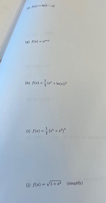 Solved f(x)=ln(1−x) f(x)=ex+1 f(x)=21(ex+ln(x))2 | Chegg.com