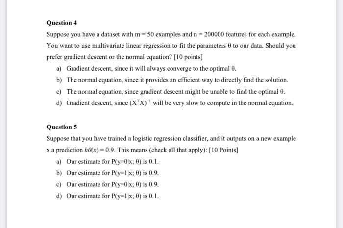 Solved Question 4 Suppose you have a dataset with m=50 | Chegg.com