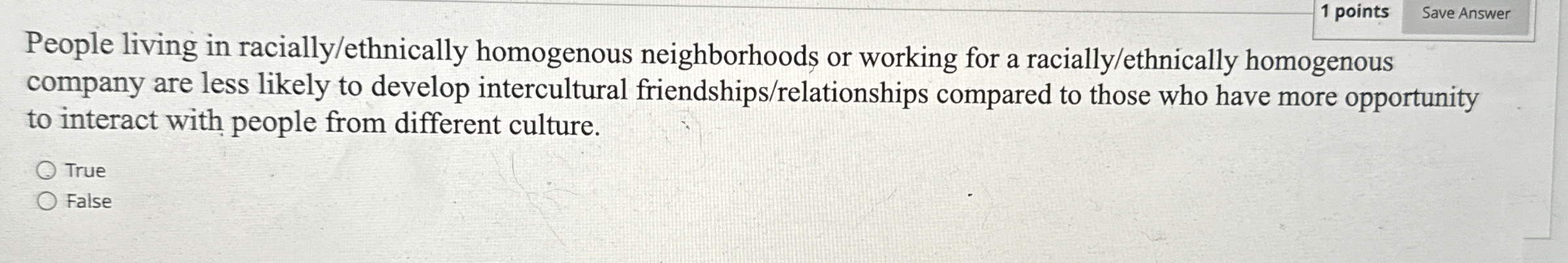 Solved 1 ﻿pointsPeople living in racially/ethnically | Chegg.com