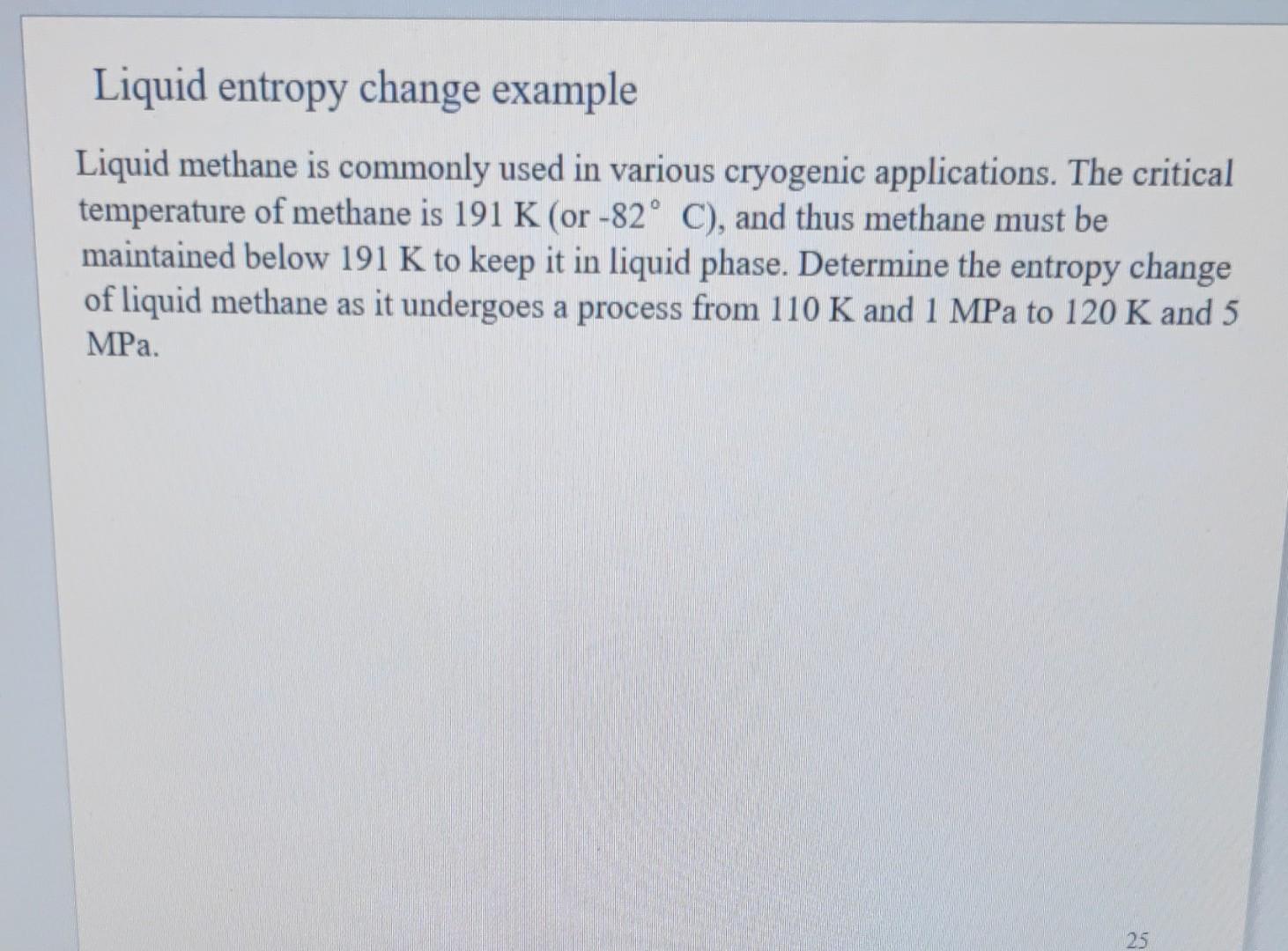 Solved Liquid entropy change example Liquid methane is | Chegg.com