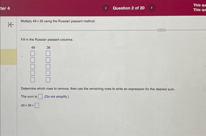 Solved terMultiply 49 × 36 using the Russian peasant method. | Chegg.com