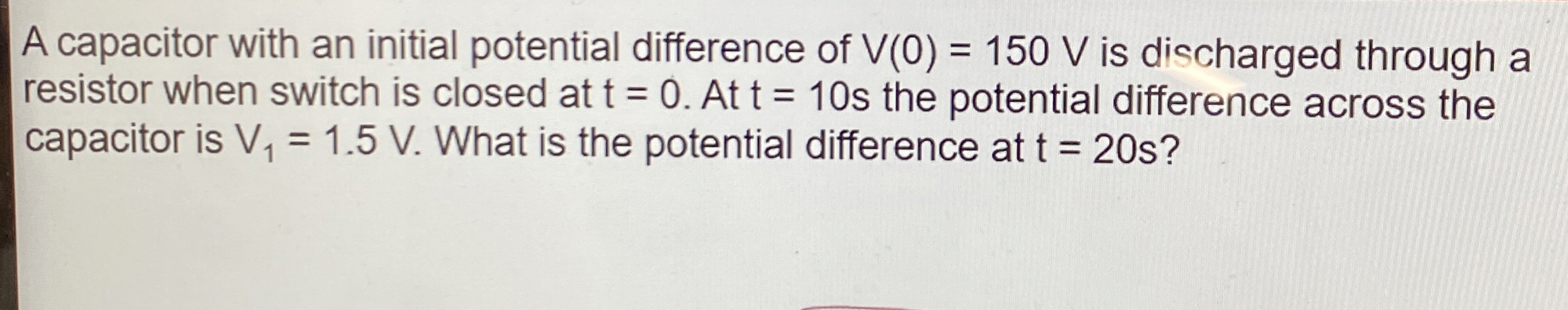 Solved A capacitor with an initial potential difference of | Chegg.com