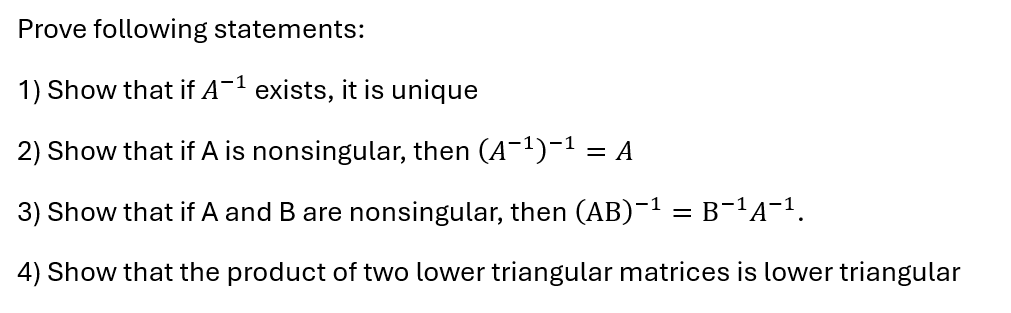 Solved Prove following statements:Show that if A-1 ﻿exists, | Chegg.com