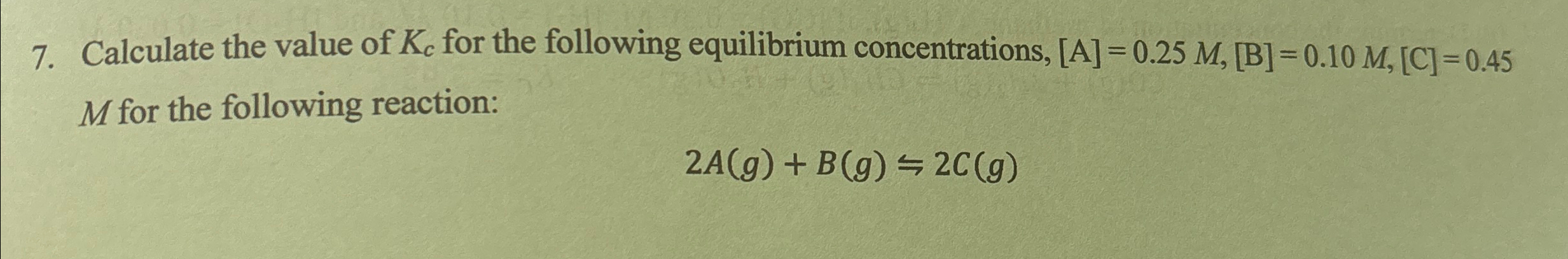Solved Calculate the value of Kc ﻿for the following | Chegg.com