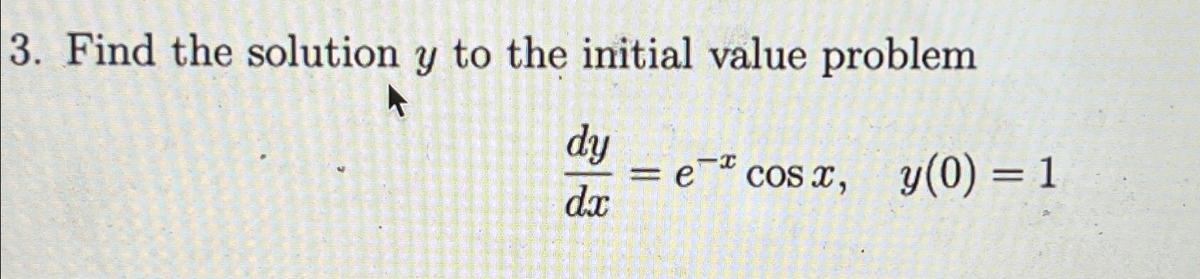Solved Find the solution y ﻿to the initial value | Chegg.com